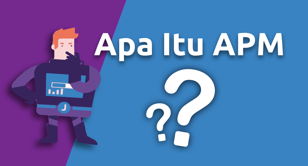 Manfaat Menggunakan APM Jennifer Untuk Memantau Aplikasi